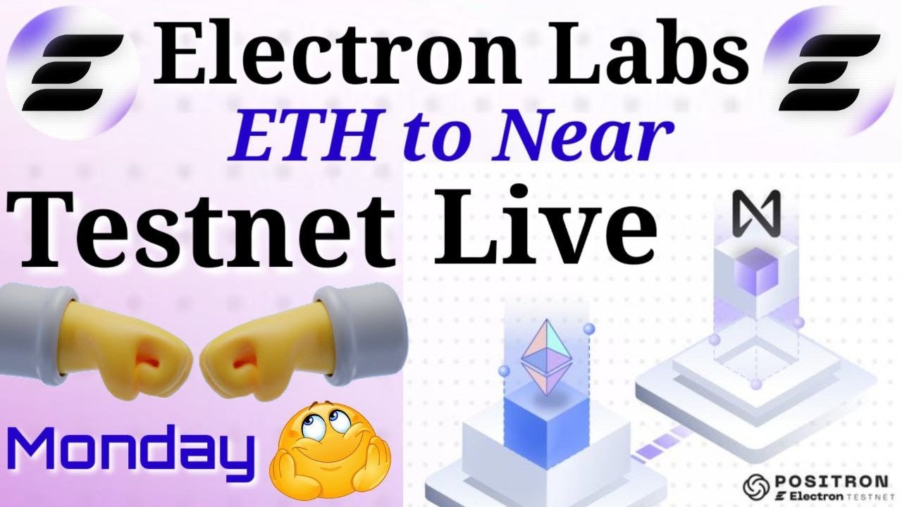 Electron Labs Positron Near Wallet Bridge testnet Live - YouTube