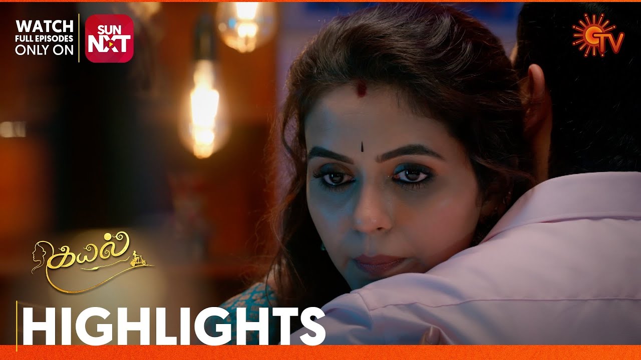 Kayal - Highlights | 06 Nov 2024 | Tamil Serial | Sun TV - YouTube