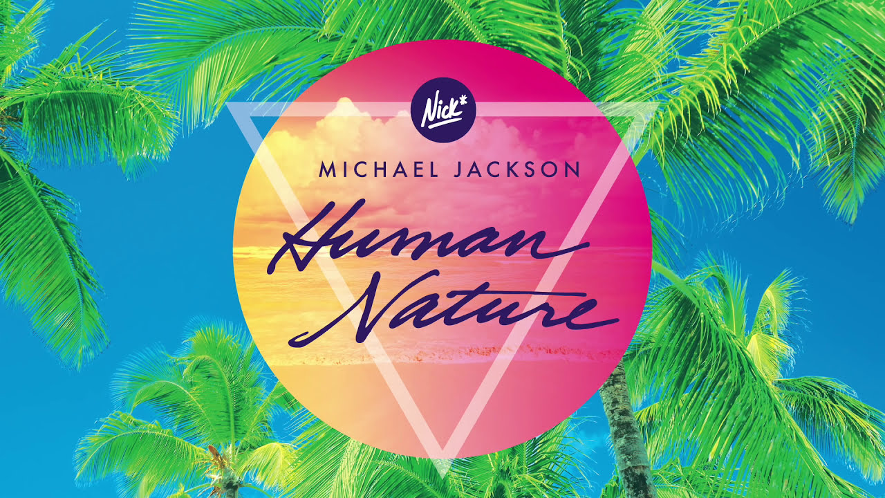 Michael Jackson – Human Nature (Nick* Tropical House Remix) - YouTube