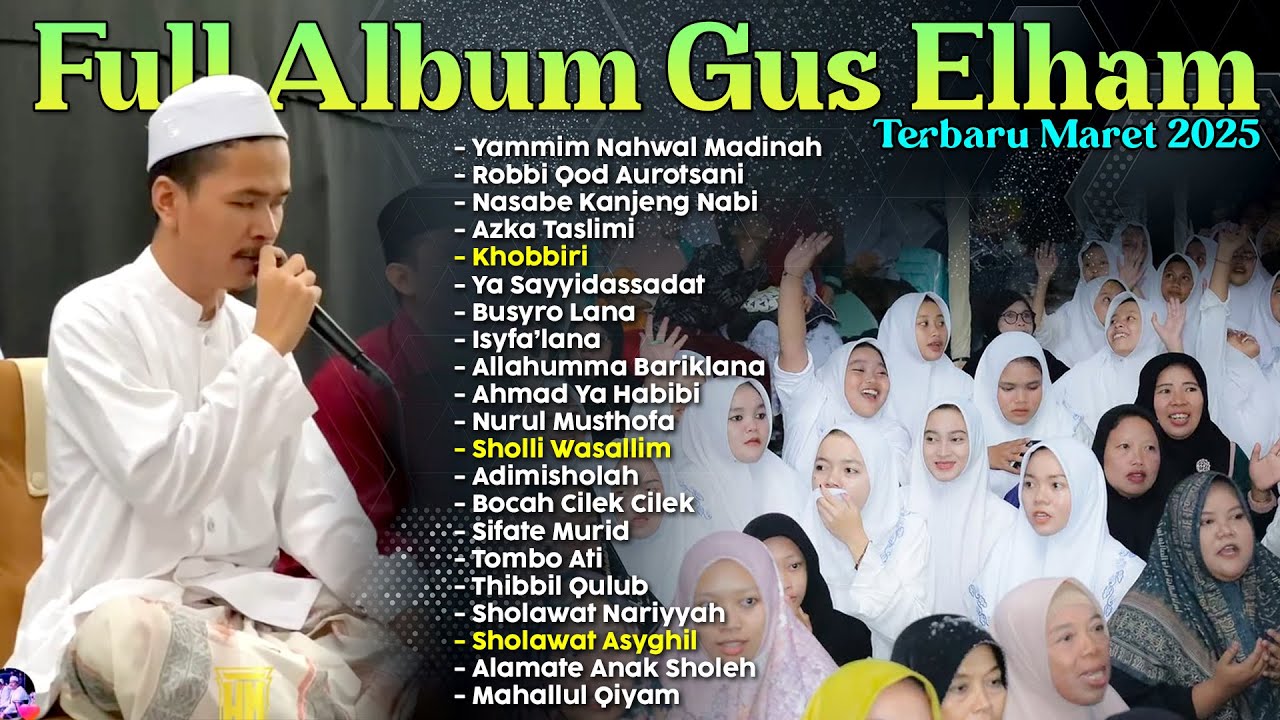 FULL ALBUM GUS ILHAM PASURUAN TERBARU FEAT ALFALAH REMBANG MARET 2025 || SYAHDU POL SHOLLI ...