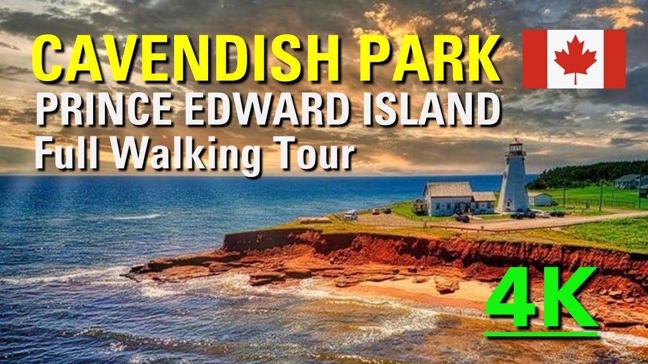 CAVENDISH NATIONAL PARK Full Walk Tour @ PRINCE EDWARD ISLAND CANADA ...