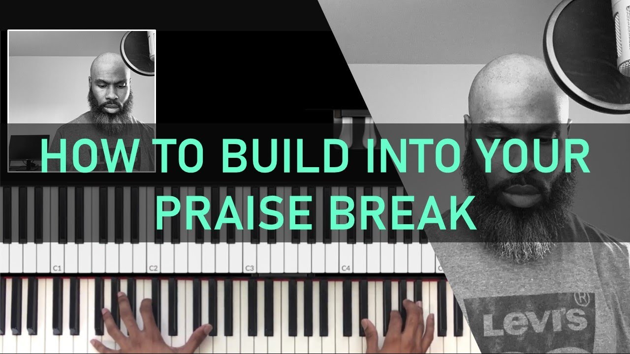 How to Build into Your Praise Break - YouTube