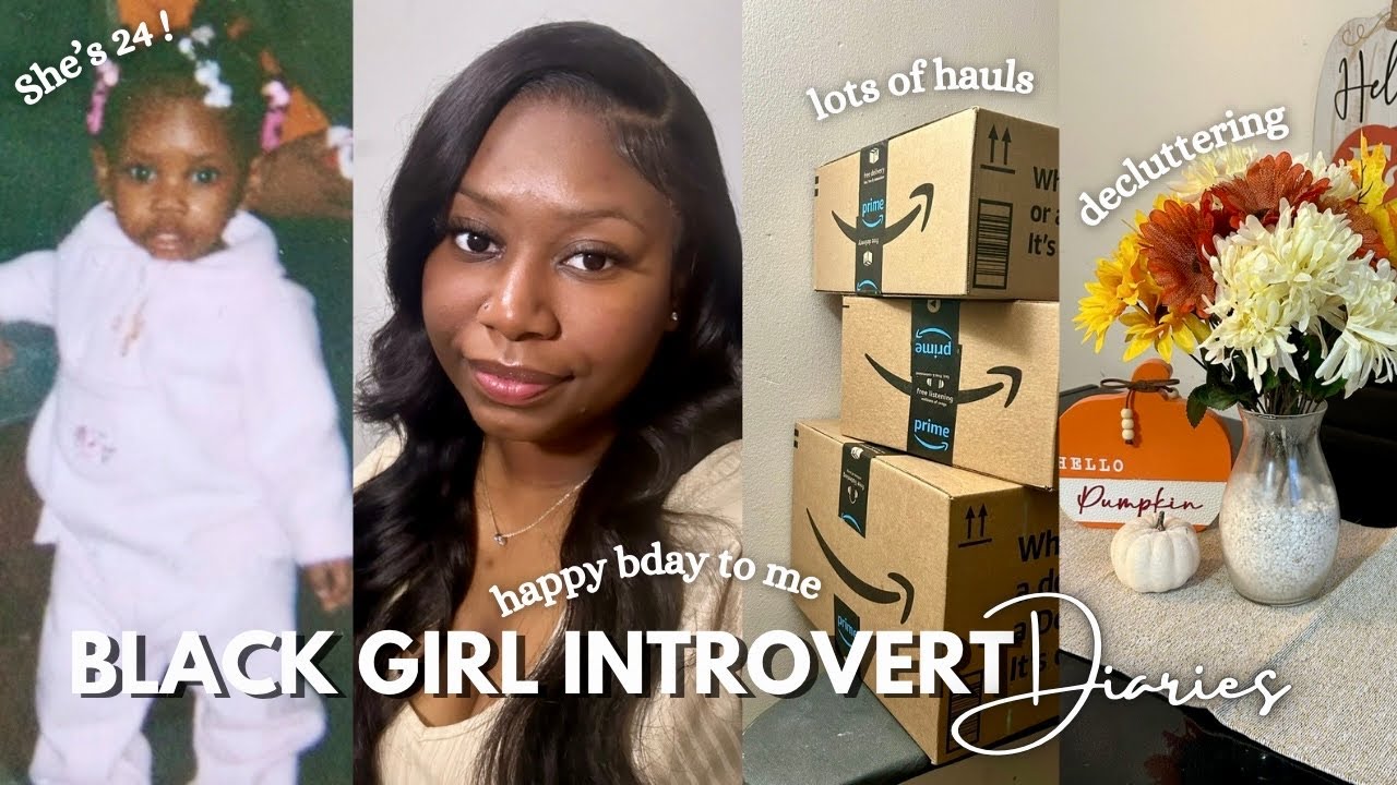 Black Girl Introvert Diaries ep. 31 | 24th BDAY, being vulnerable ...