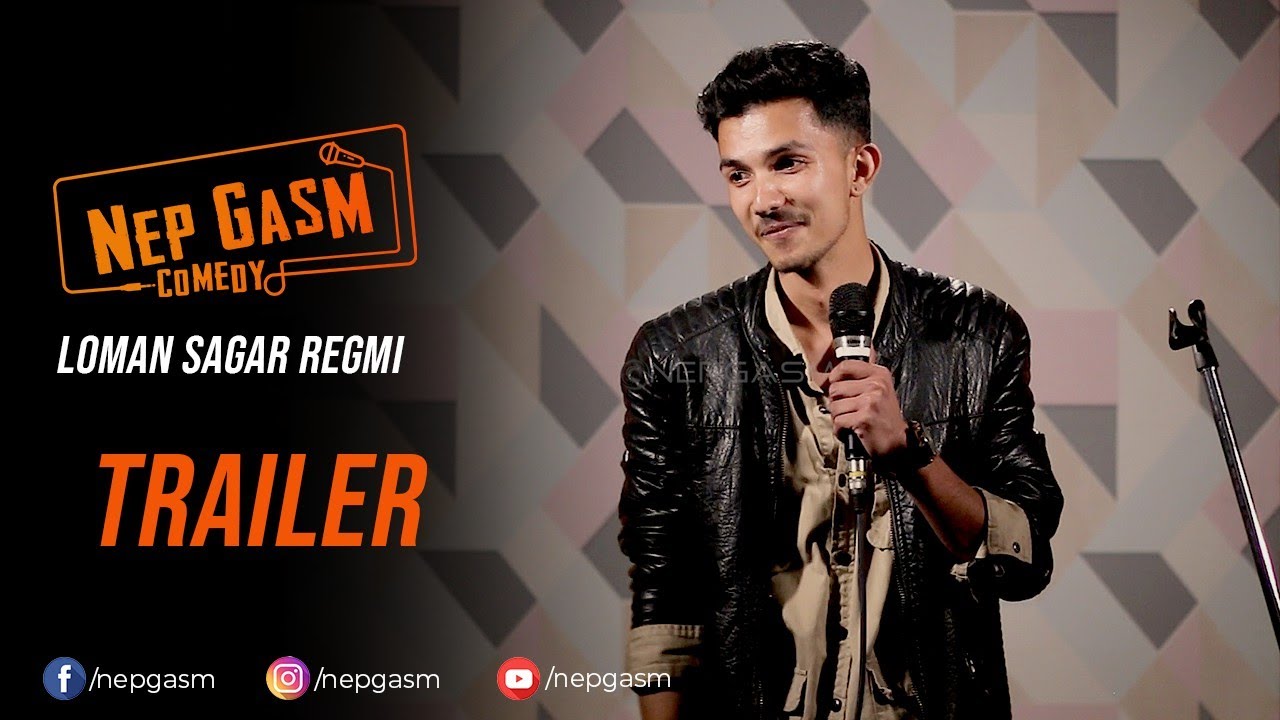 New Standup Comedy | Trailer | Loman Sagar Regmi | Nep-Gasm Comedy - YouTube