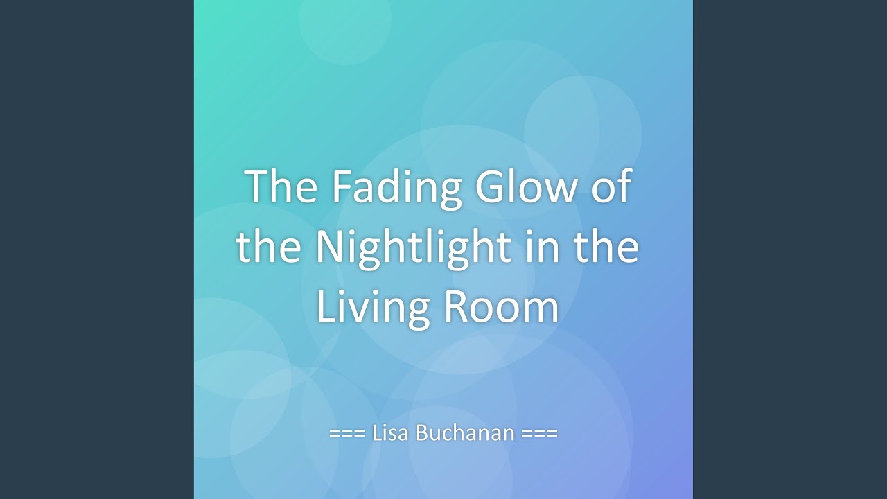 The Fading Glow of the Nightlight in the Living Room - YouTube