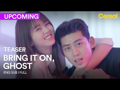[Teaser] Bring It On, Ghost #Oktaecyeon #Kimsohyun #BringItOnGhost