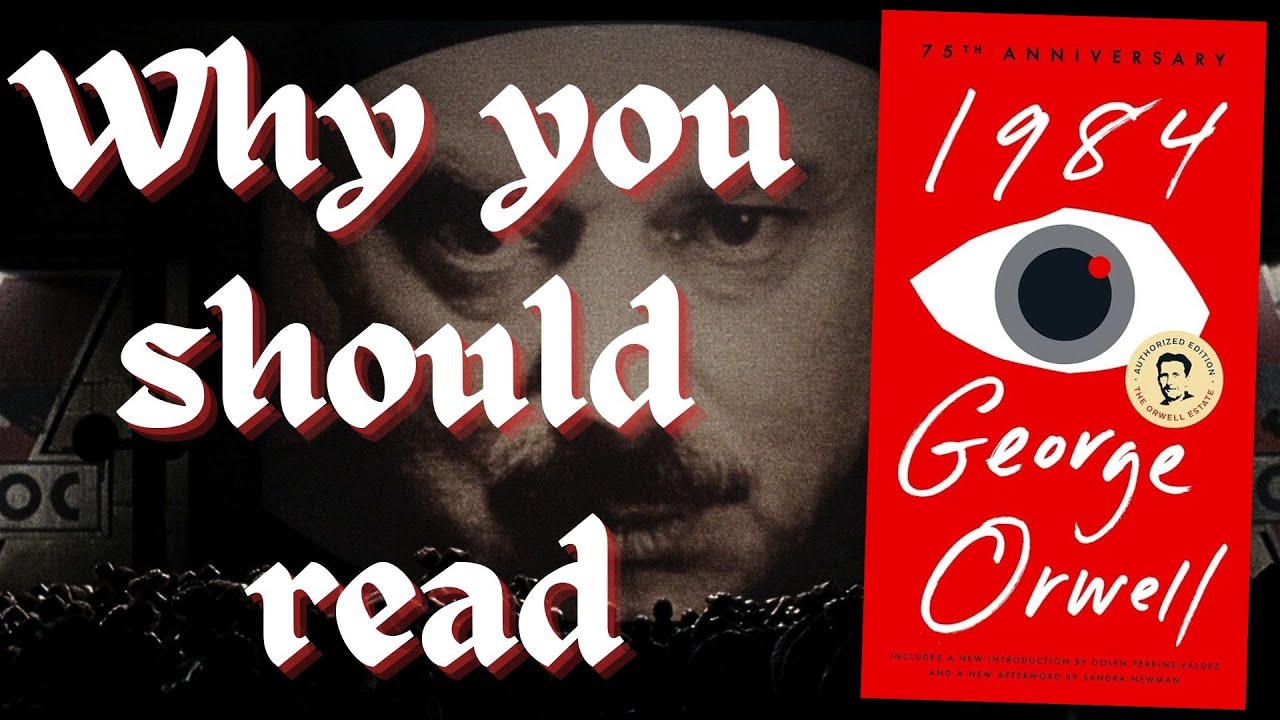 Why you should read 1984 by George Orwell - YouTube