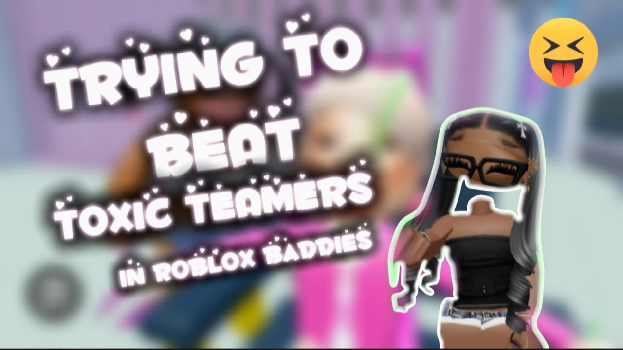 Trying to beat TOXIC teamers in roblox baddies *drama* - YouTube
