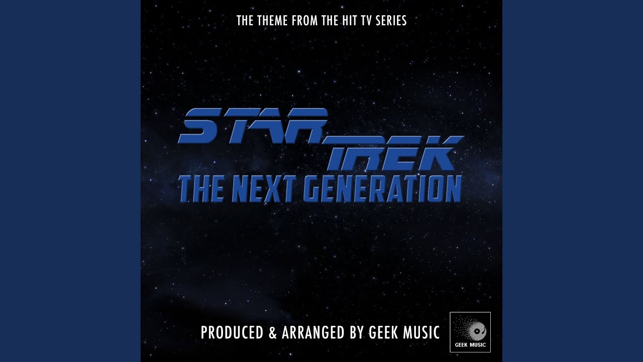 Star Trek - The Next Generation - Main Theme - YouTube