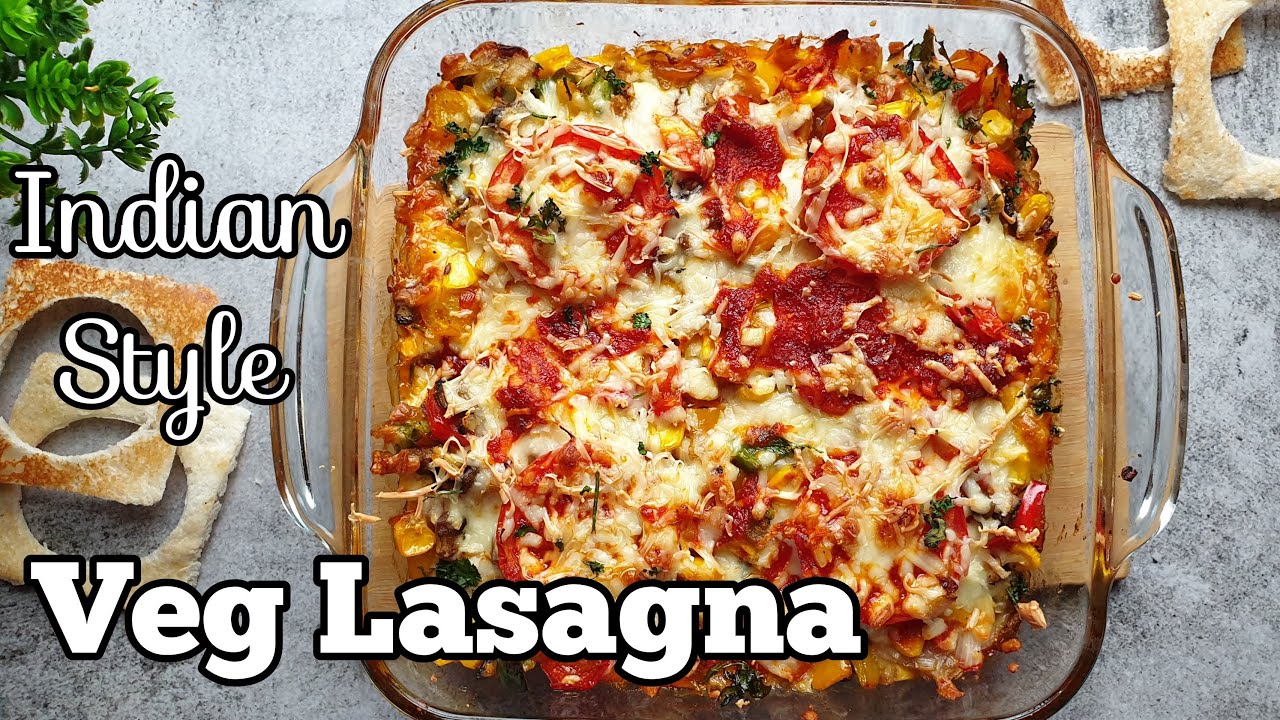 Veg Lasagna Recipe | Veggie Lasagna Indian Style | #veglasagna #recipe ...