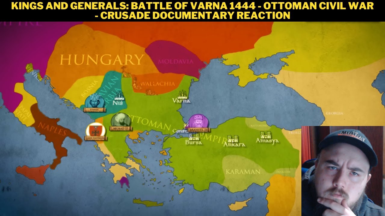 Kings And Generals: Battle Of Varna 1444 - Ottoman Civil War - Crusade ...