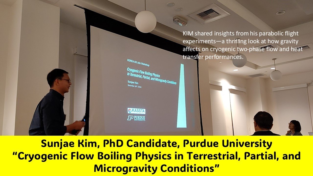 Sunjae Kim, Purdue "Cryogenic Flow Boiling Physics under Terrestrial ...
