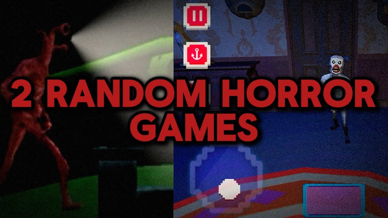 2 RANDOM HORROR GAMES - YouTube