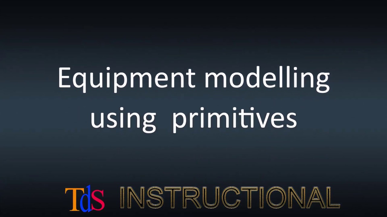 Equipment Modelling in E3D style - YouTube