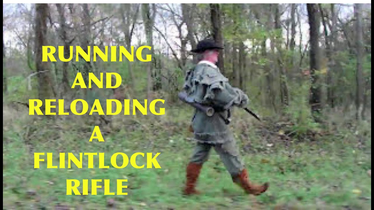 Running while Reloading a Flintlock Rifle. - YouTube
