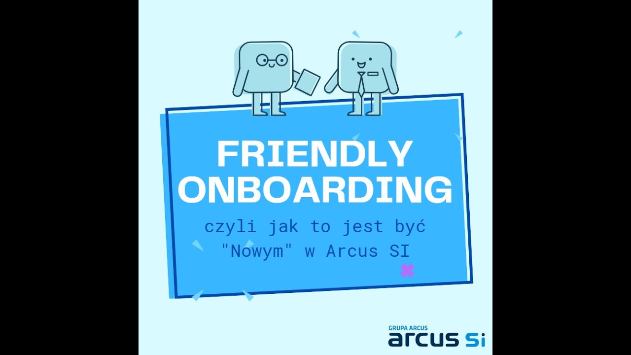 Przyjazny onboarding w Arcus SI - YouTube