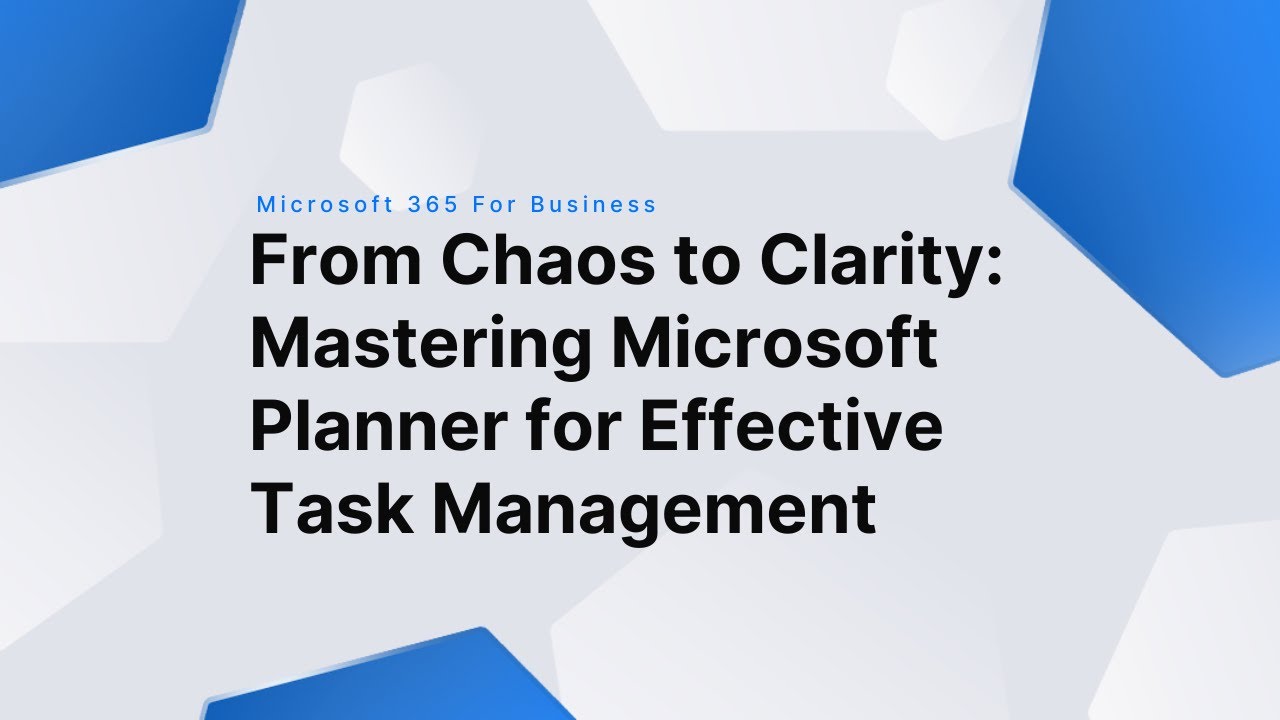 From Chaos to Clarity: Mastering Microsoft Planner for Effective Task ...