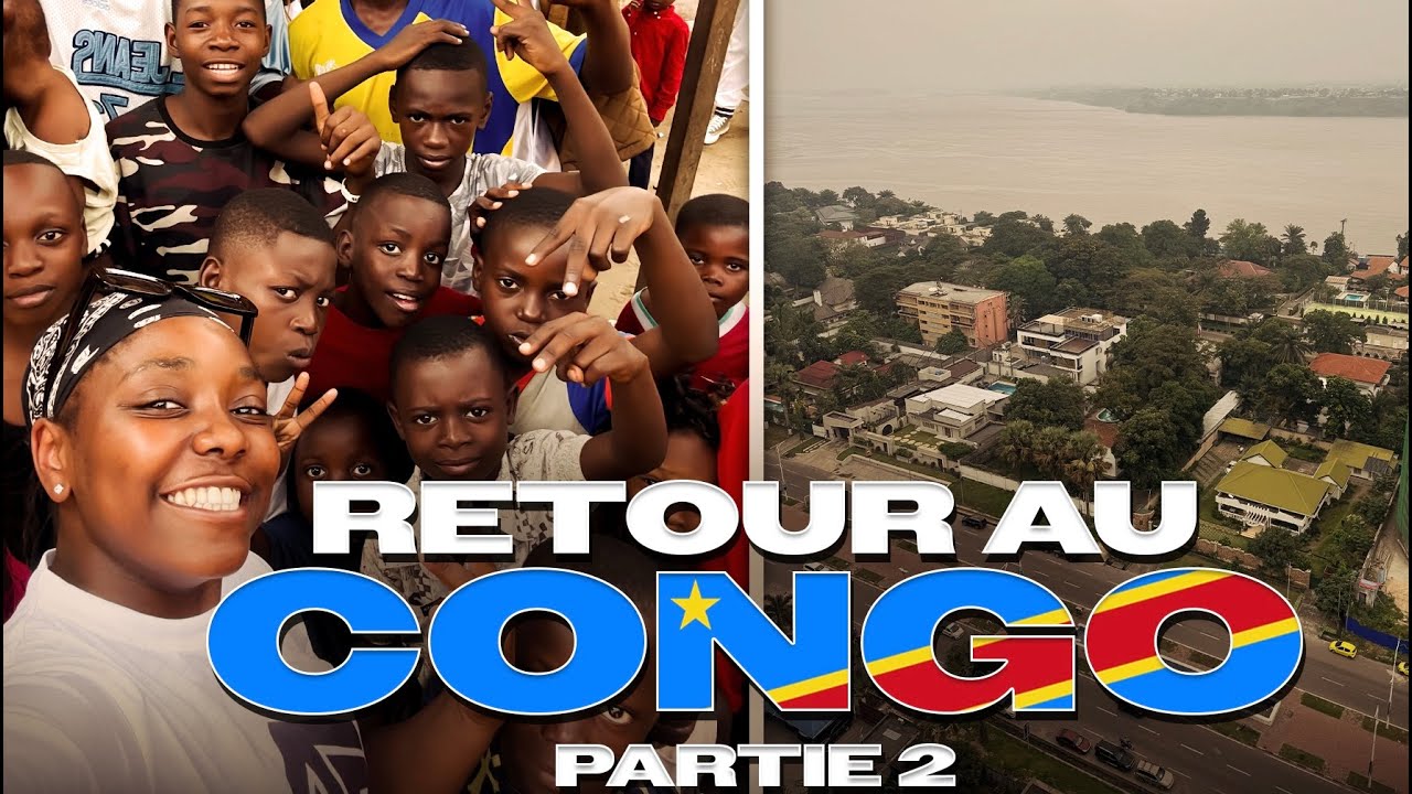 Mon Retour au Congo part 2/Fin - YouTube