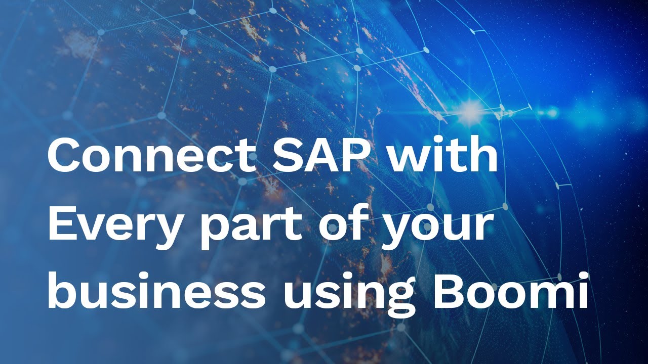 [Blog] Connect SAP with Every part of your business using Boomi - YouTube