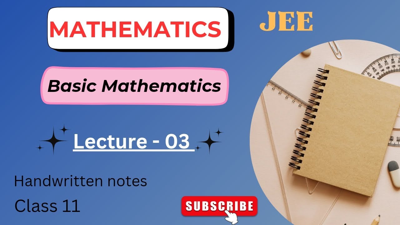 Basic Mathematics | Class 11 | Lec 03 | Handwritten notes | Fighter JEE ...
