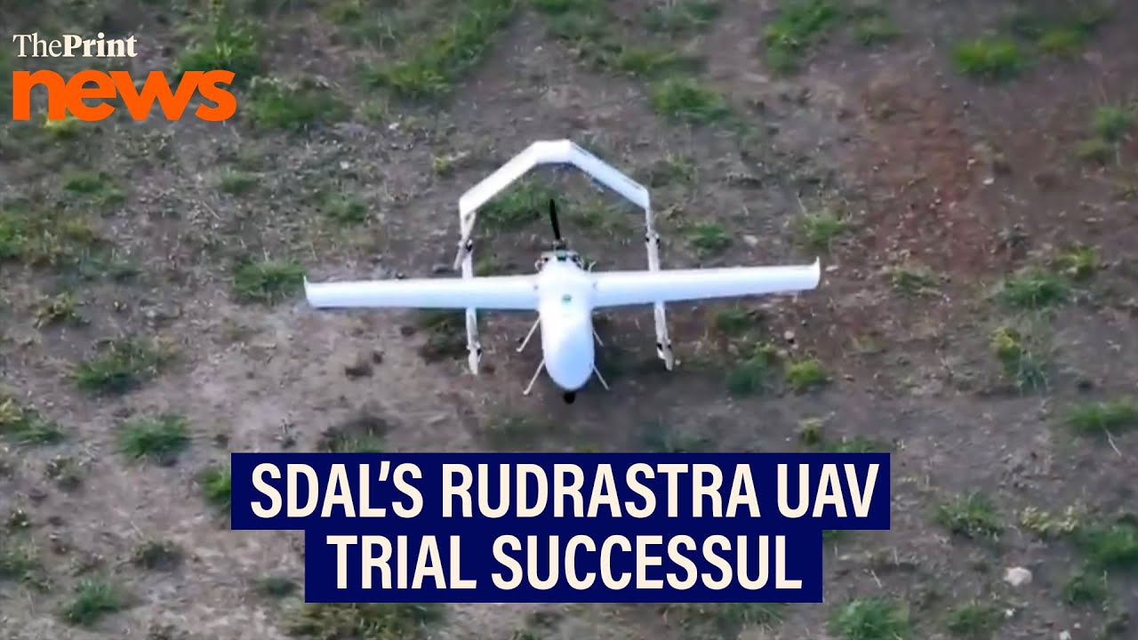 SDAL successfully completes trial of Hybrid VTOL UAV Rudrastra at ...