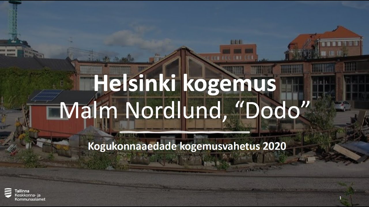Kogukonnaaedade kogemusvahetus / Helsinki linnaaiandus, "Dodo" ühendus ...