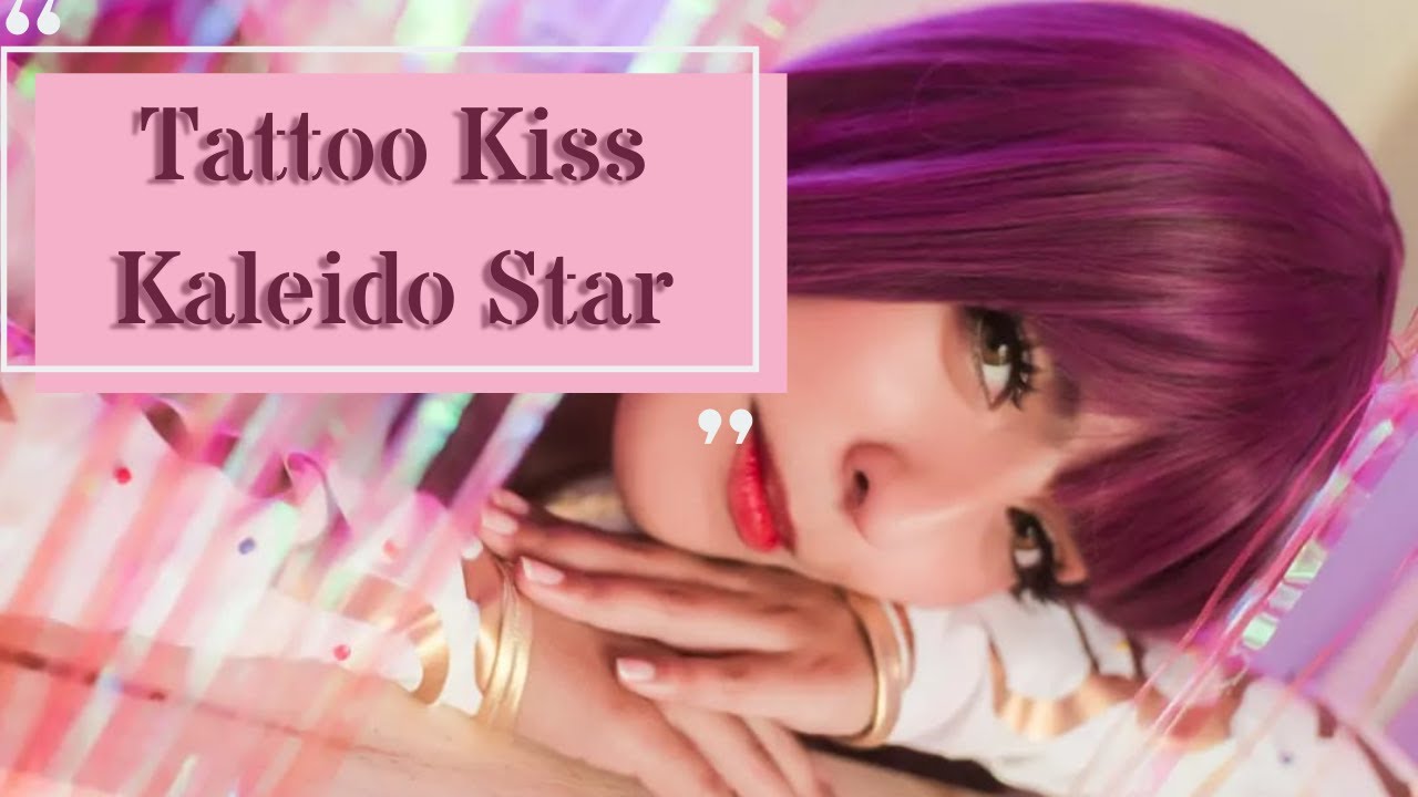[tattoo kiss ] kaleido star - cover español - YouTube