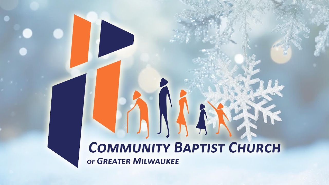 Sunday January 12, 2025 | Sunday Worship| Community Baptist Church of ...