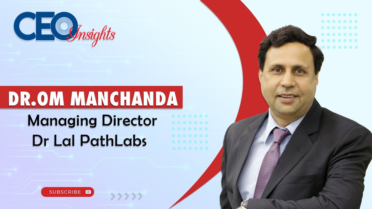 An Engaging, Exclusive Conversation with Dr.Om Manchanda, Managing ...