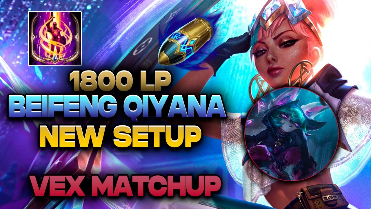 Beifeng Qiyana vs Vex Super Server Challenger Elo - YouTube