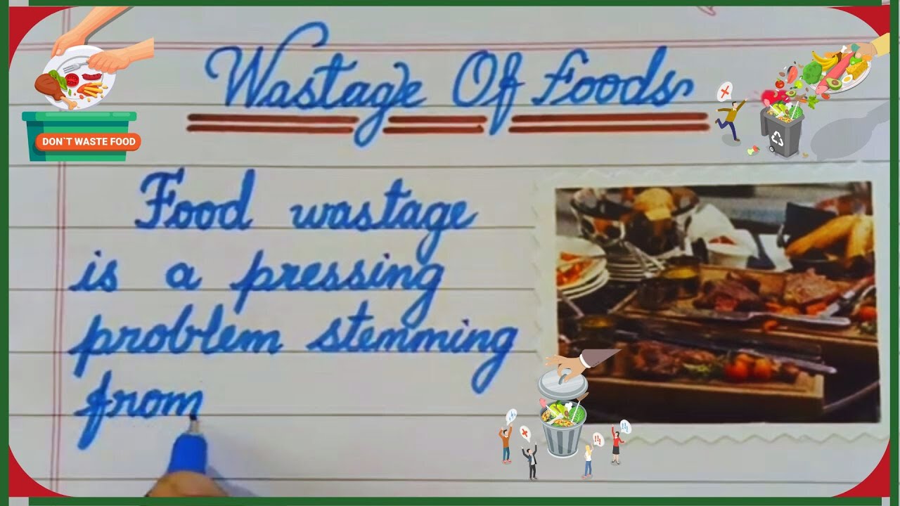 Wastage of Foods Short Essay | Write an Essay on Wastage of Foods | Don ...