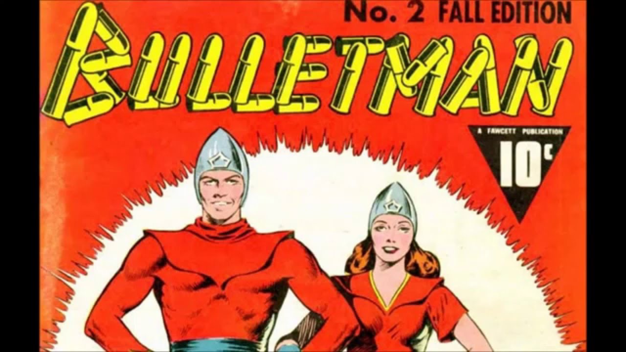 You Know Nothing About Comics! Bulletman & Bulletgirl - Part 1 - YouTube