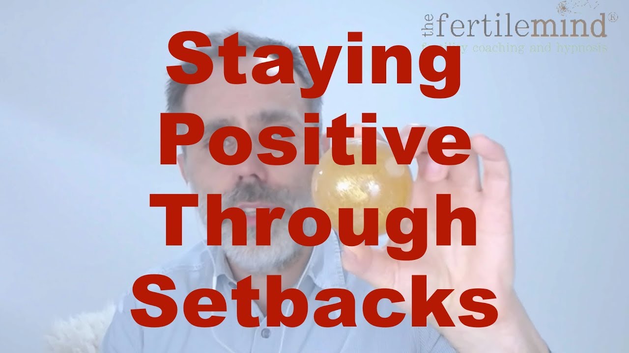 Staying Positive In the Midst of Setbacks - YouTube