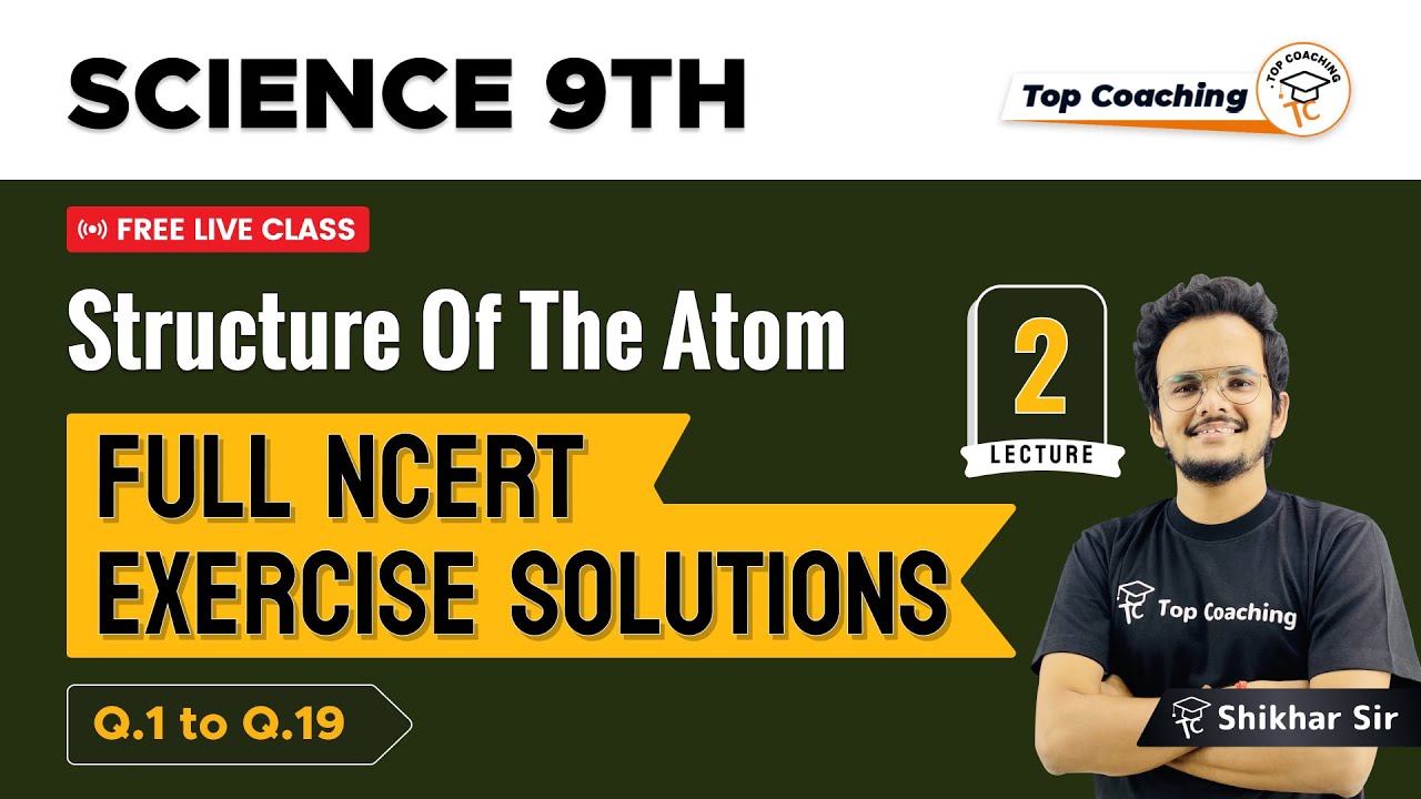 Structure of the Atom - NCERT Exercise Solutions | Class 9 Science ...