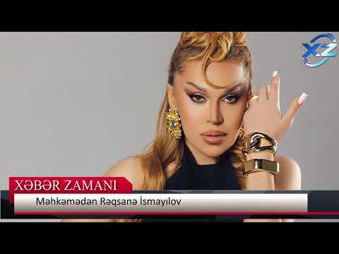 Məhkəmədən Rəqsanə İsmayılova barəsində YENİ QƏRAR