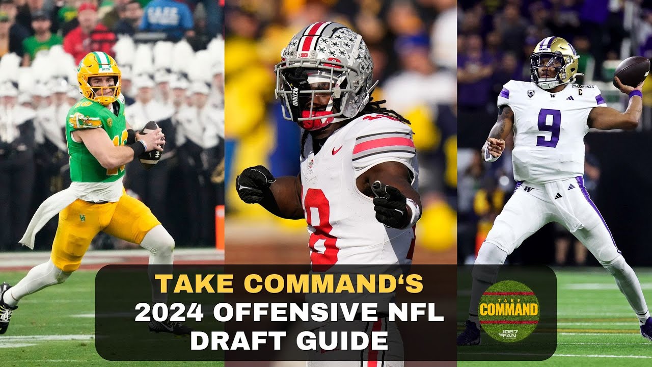 Take Command’s 2024 Offensive NFL Draft Guide | Take Command - YouTube
