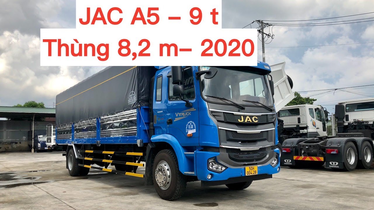 Jac A5 9 tấn thùng 8,2m mới nhất 2020 giá gần 900 triệu /Quang: 0901.60 ...
