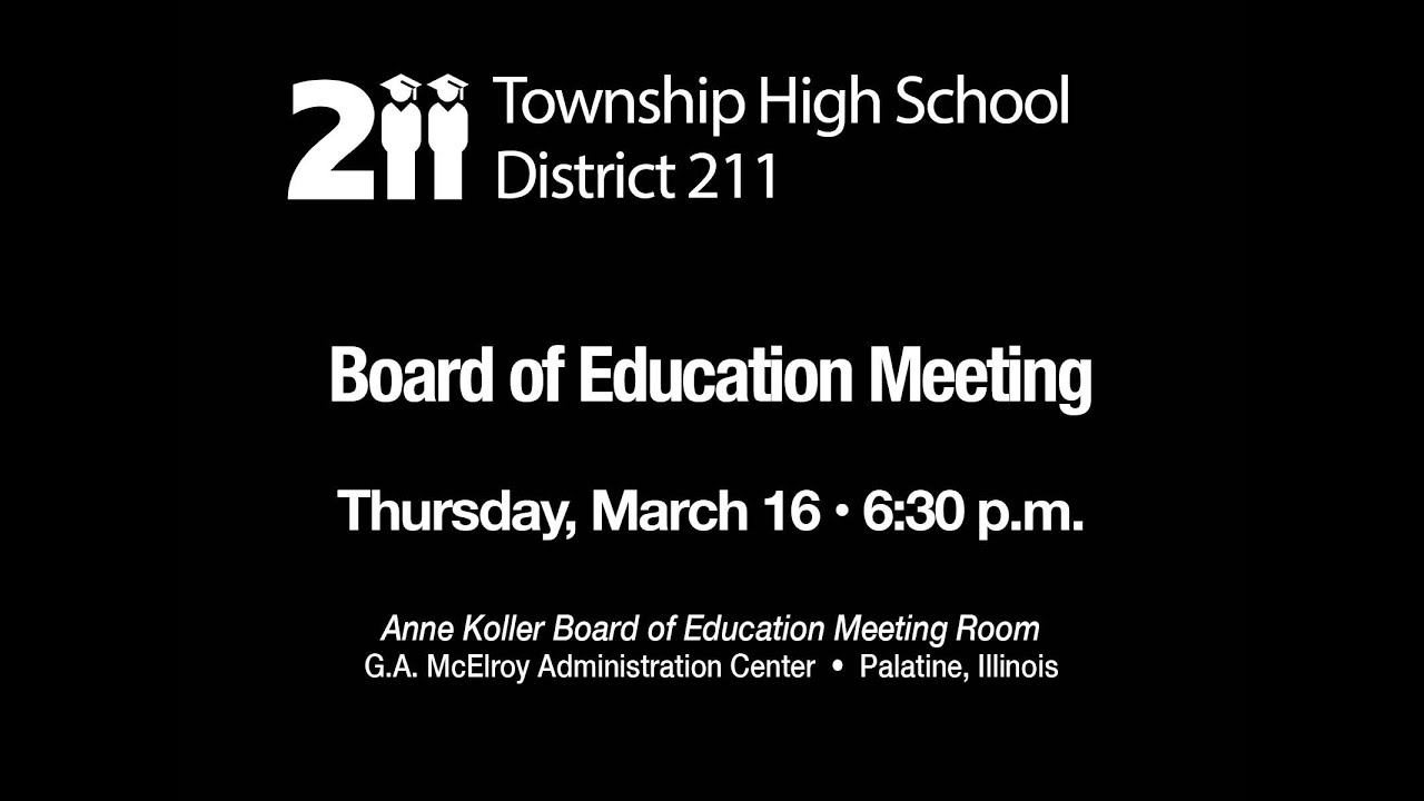 Township High School District 211 Board of Education Meeting March 16, 2023 - YouTube