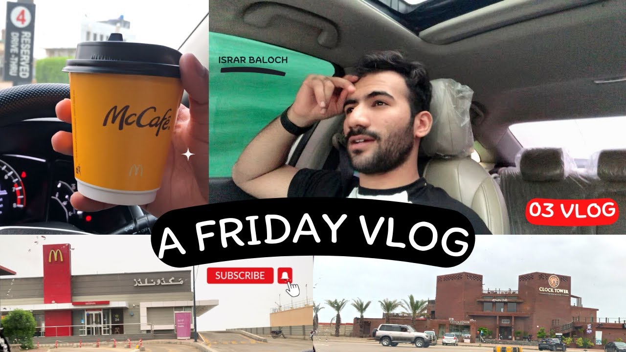 A FRIDAY VLOG - ISRAR BALOCH - YouTube