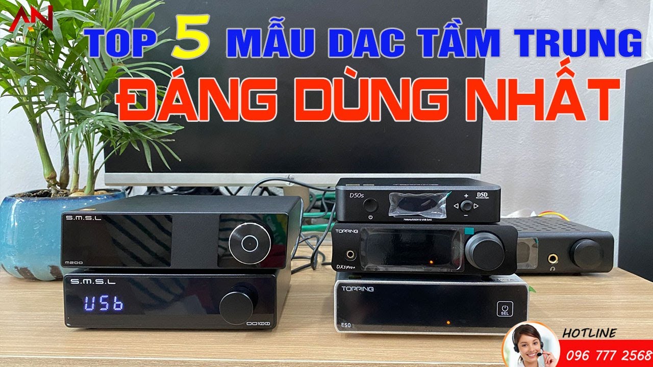 Top 5 Mẫu Giải Mã/DAC Đáng Chơi Nhất Phân Khúc Tầm Trung (5-7 Triệu ...