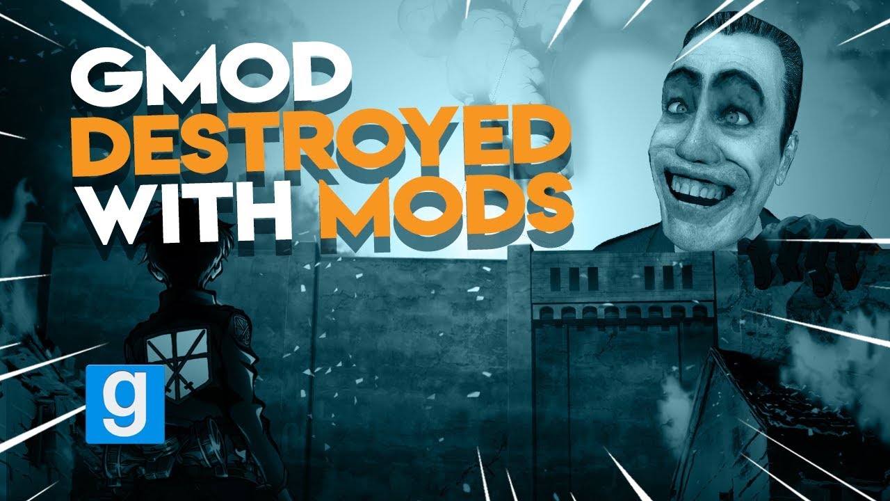 Gmod but I Destroyed it with Mods - YouTube