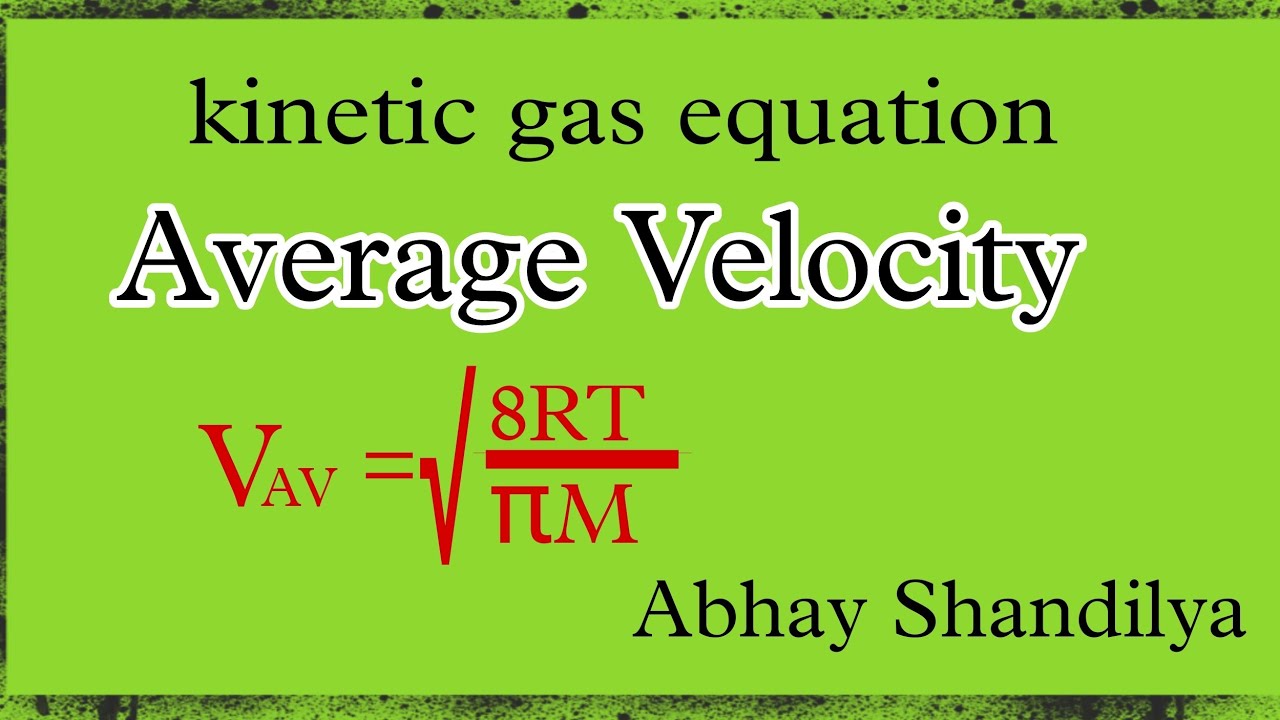 Average Velocity #28 | States of matter | Class 11th, NEET, IIT & JEE ...