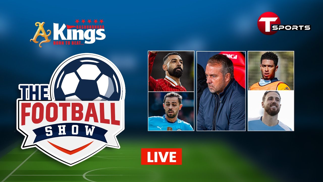 Live | The Football Show | Talk Show | Football | Football Analyst | T ...