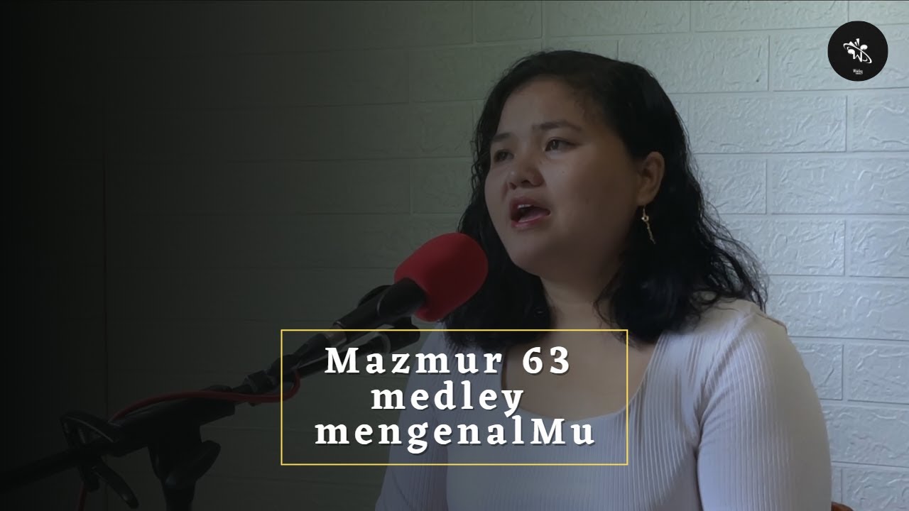 Mazmur 63 (lebih dari hidup) Medley MengenalMu (Sidney Mohede) - YouTube