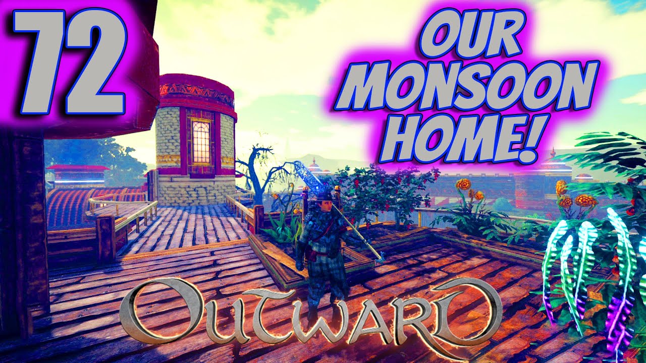 Outward Lets Play EP72 | MONSOON HOUSE | Walkthrough Gameplay | Dark ...