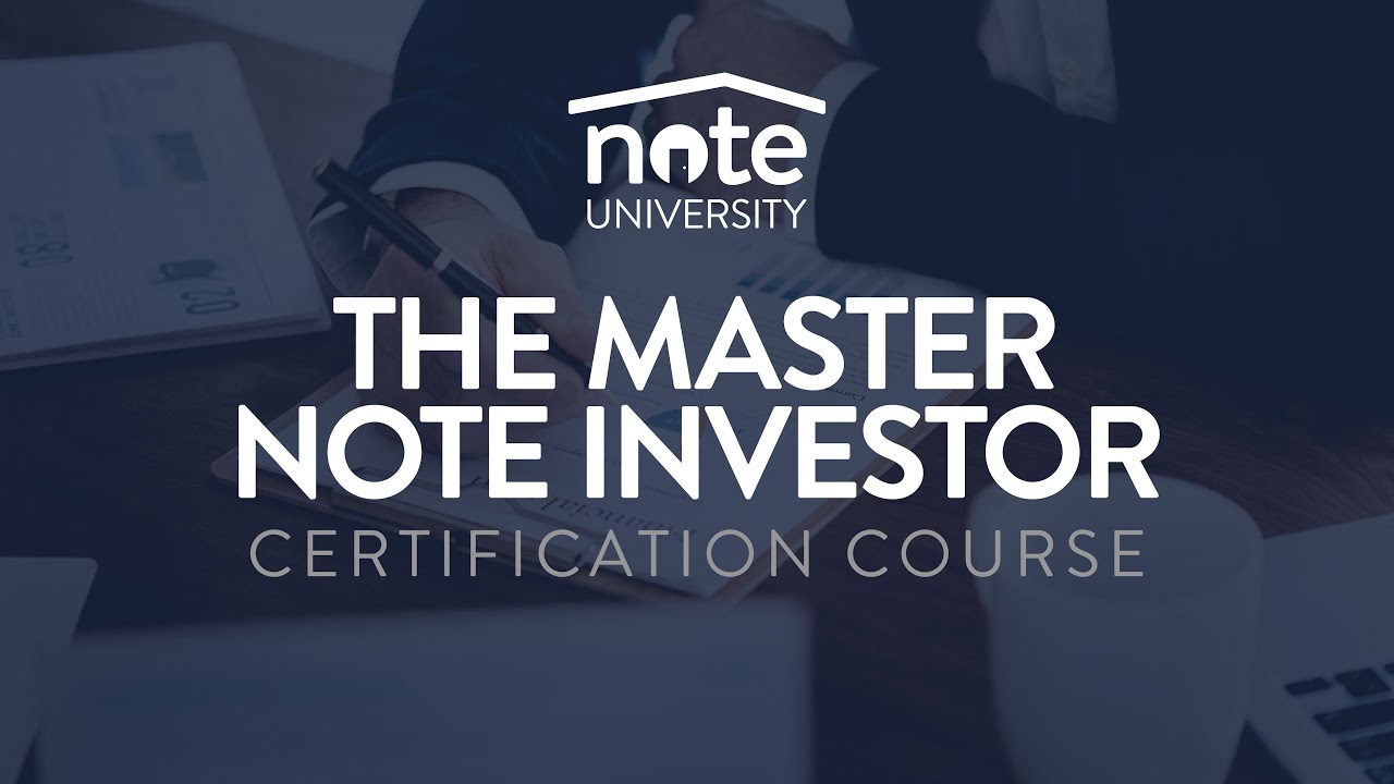 Note University-The Master Note Investor Certification Course - YouTube