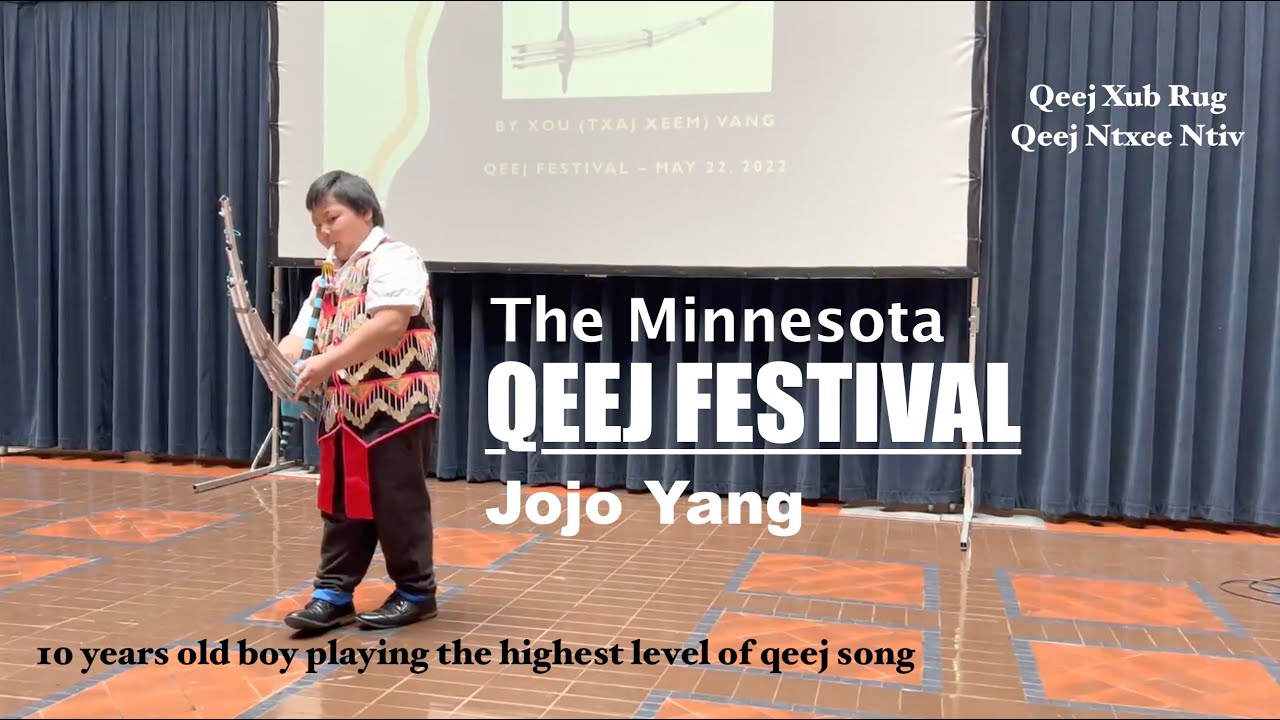 Qeej Festival: JOJO YANG (10 Years Old) - Qeej Xub Rug & Qeej Ntxee ...