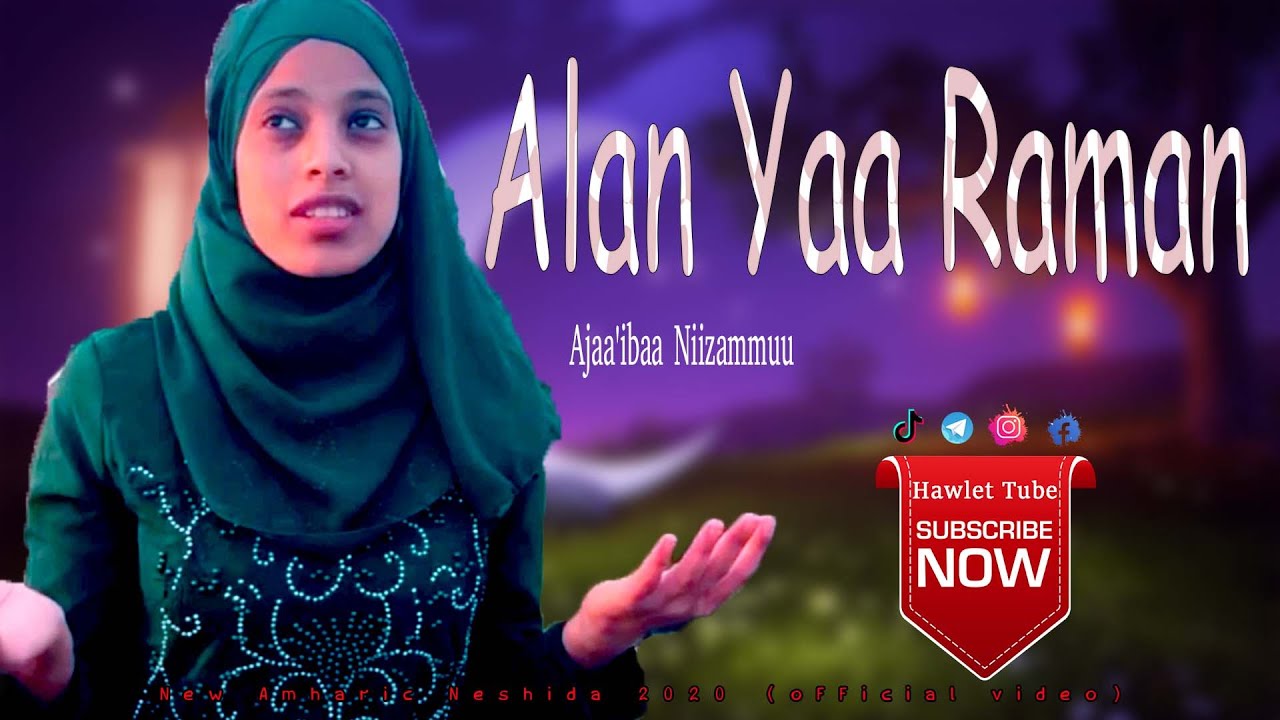 Ajaa'ibaa Niizammuu _ Yaa Ramadan / New Amharic Neshida 2021 (official ...