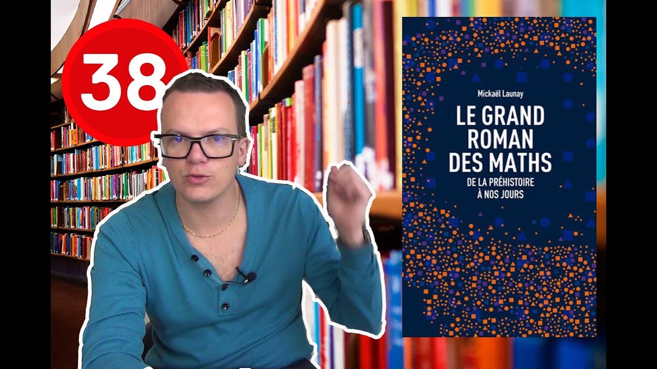 LE GRAND ROMAN DES MATHS, Mickaël Launay - Défi 1 livre par semaine #38 ...