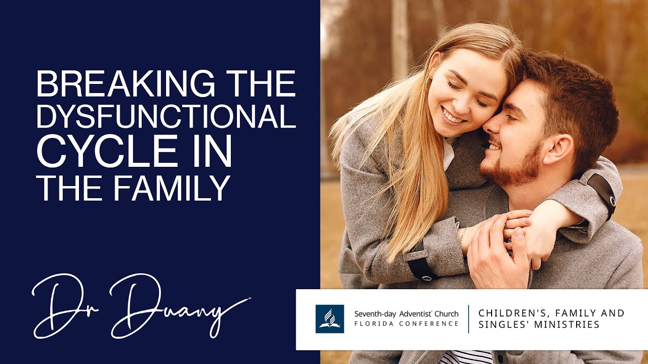 Breaking the Dysfunctional Cycle in the Family - YouTube